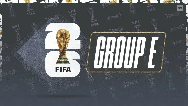 Lịch thi đấu bóng đá bảng E World Cup 2026 mới nhất